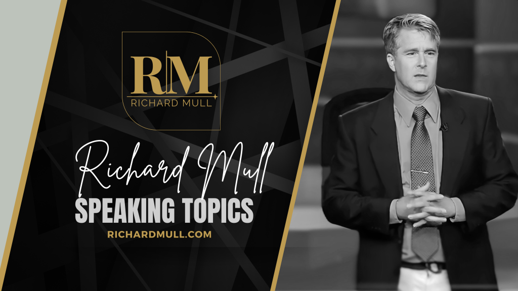 Speaking Topics - Richard Mull